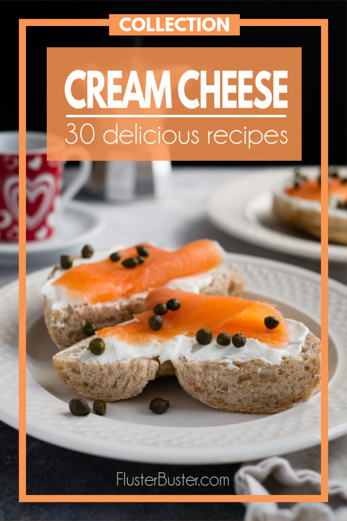 30 Delicious Cream Cheese Recipes | Fluster Buster
