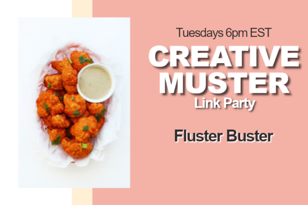 It’s Party Time: Creative Muster Link Up 475 | Fluster Buster