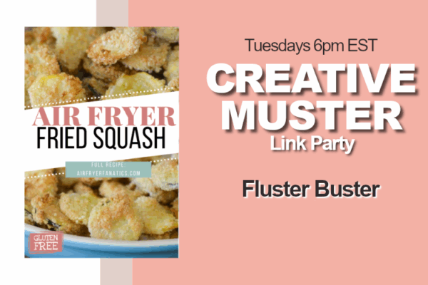 Creative Muster Link-Up Party 637 | Fluster Buster